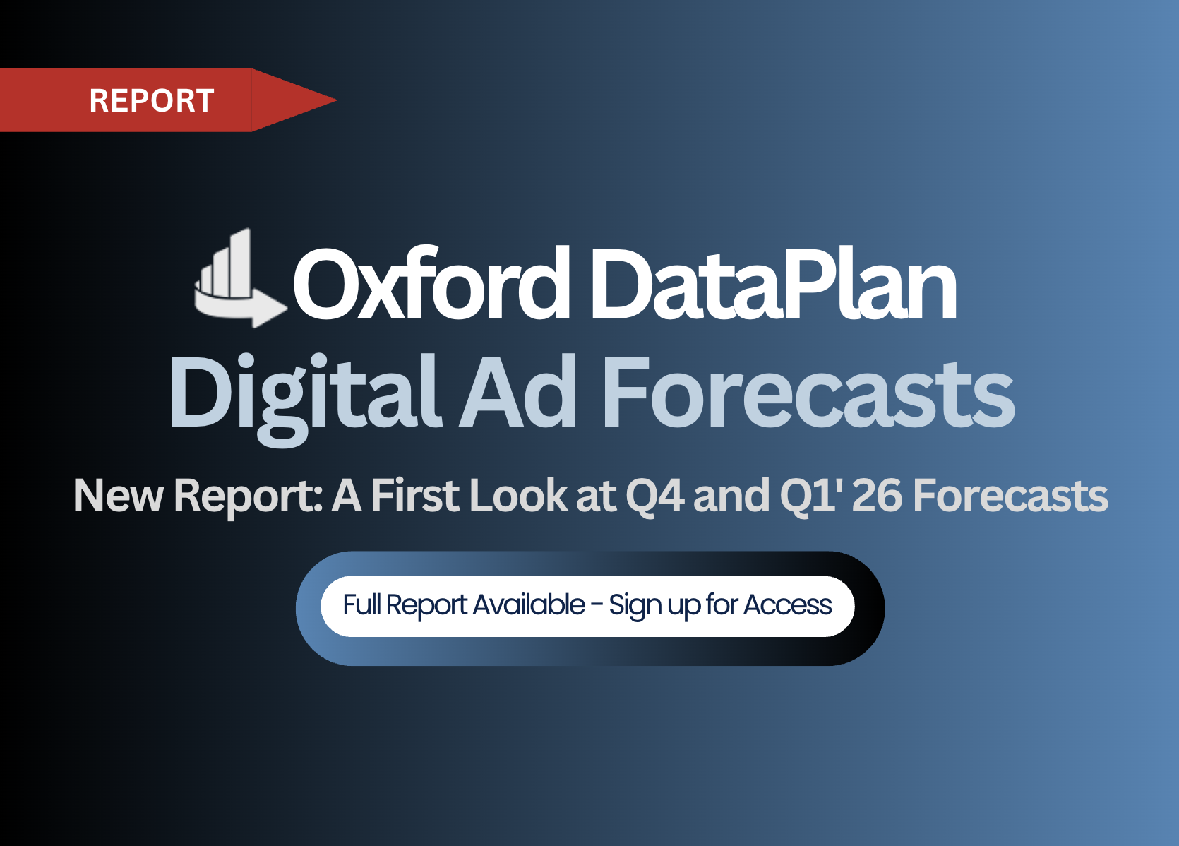 Digital Ad Forecasts for Q4 and Q1'26 - Oxford DP